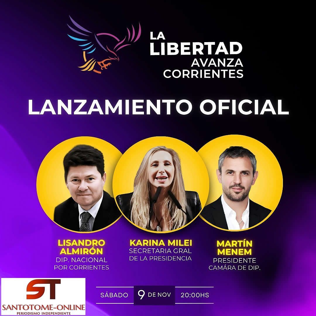 Lanzamiento Oficial De La Libertad Avanza En Corrientes Con Karina 4274